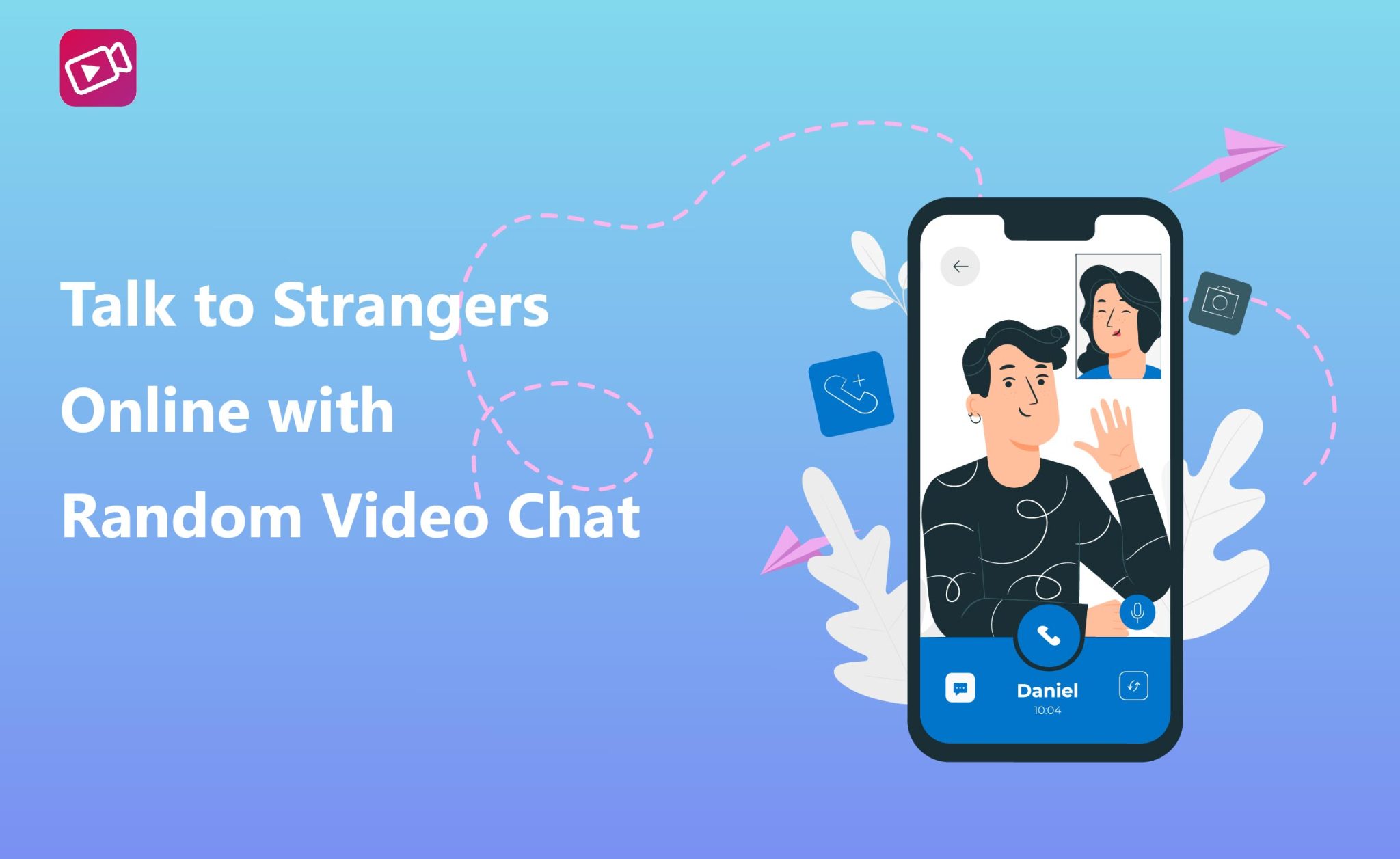 Talk to Strangers with Random Video Chats - Fun Live App